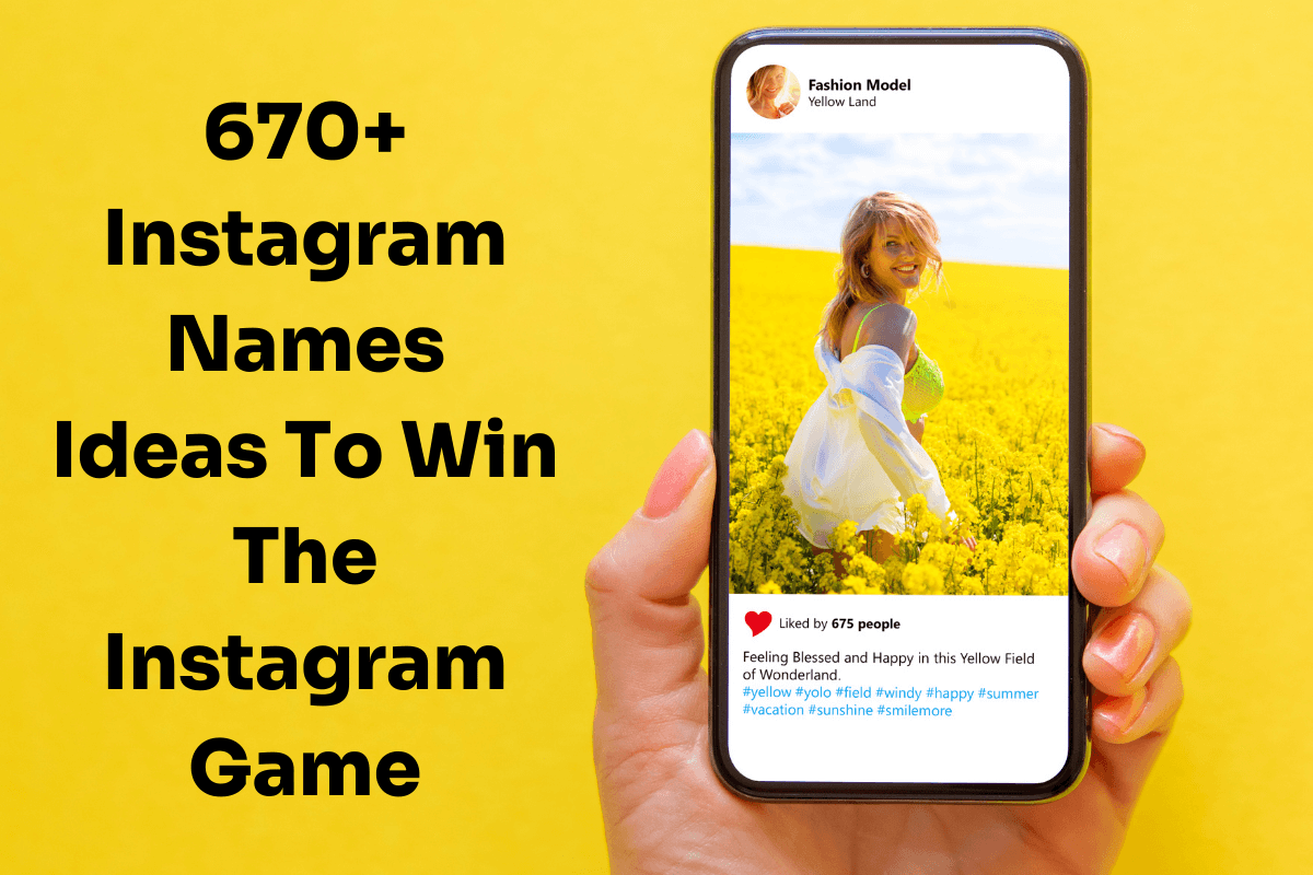 670 Instagram Username Ideas To Win The Instagram Game In 2023